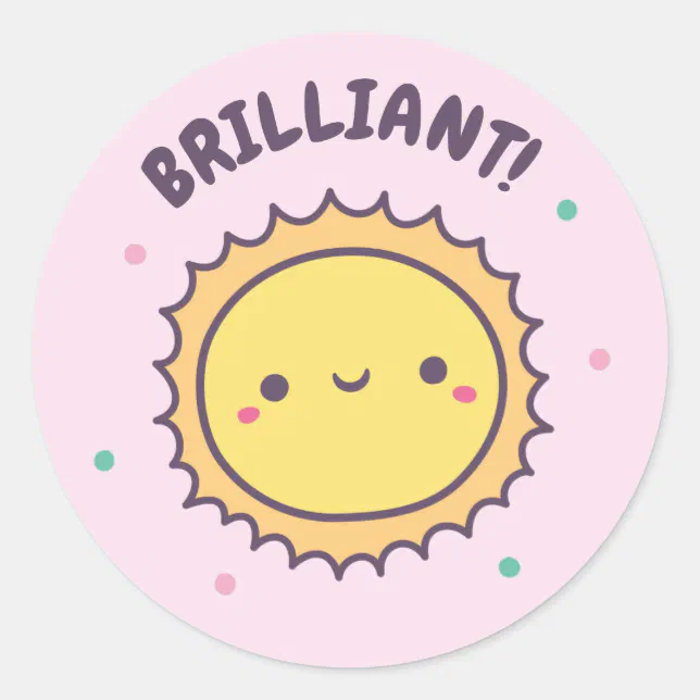 Brilliant Cute Sun Positive Reward Classic Round Sticker | Zazzle