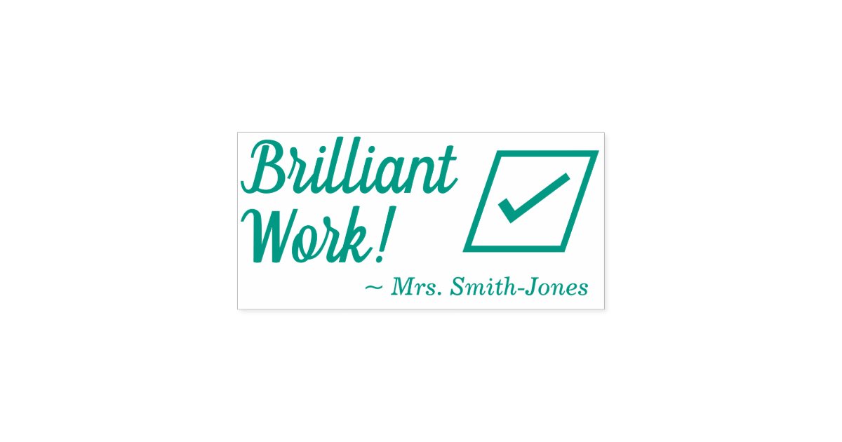 "Brilliant Work!" Assignment Grading Rubber Stamp | Zazzle