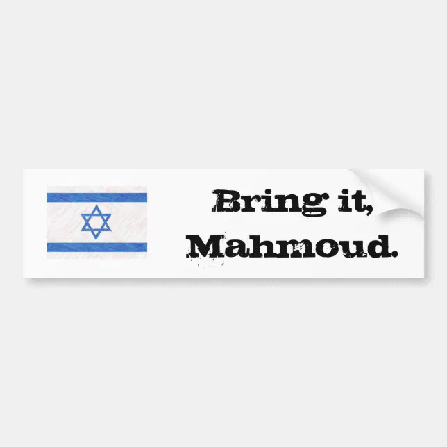 Bring it, Mahmoud. Bumper Sticker | Zazzle