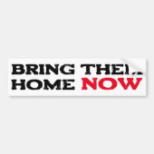 BRING THEM HOME NOW BUMPER STICKER | Zazzle