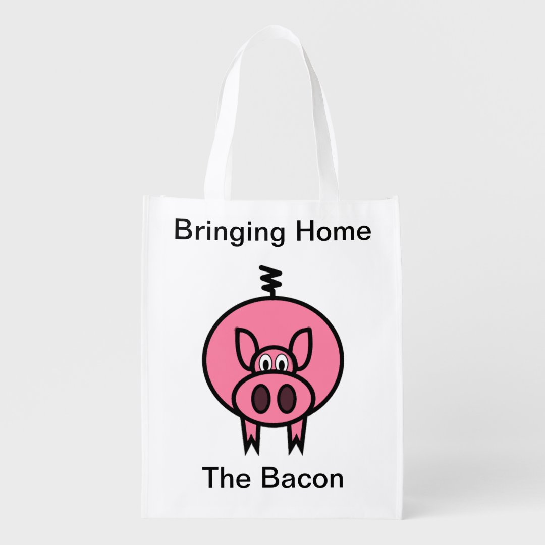 Bringing Home The Bacon Reusable Grocery Bag | Zazzle
