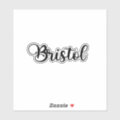 Bristol Name - Handwritten Calligraphy Sticker | Zazzle