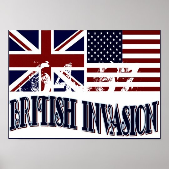 BRITISH INVASION POSTER | Zazzle.com
