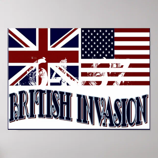 BRITISH INVASION POSTER | Zazzle