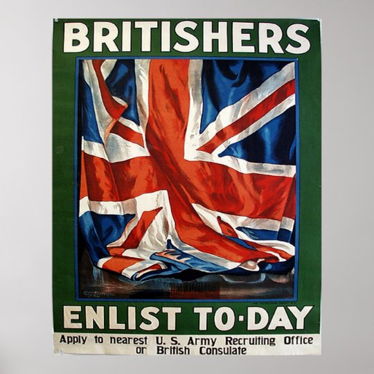 Britishers Enlist Today Poster | Zazzle.com