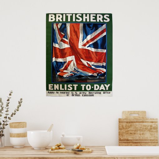 Britishers Enlist Today Poster | Zazzle