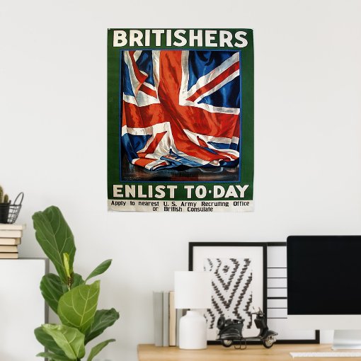 Britishers Enlist Today Poster | Zazzle