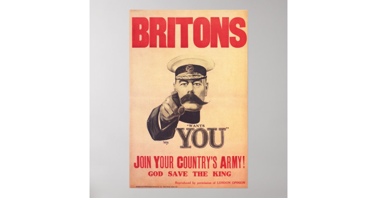 BRITONS! Lord Kitchener Wants YOU! Join The Army Poster | Zazzle