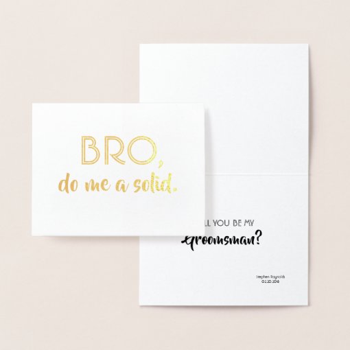 Bro Do Me a Solid - Funny Groomsman Bro Proposal Foil Card | Zazzle