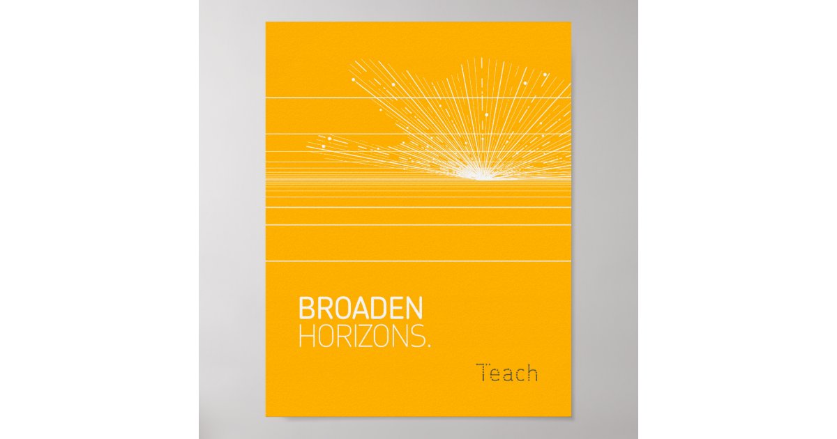 "Broaden" Poster | Zazzle