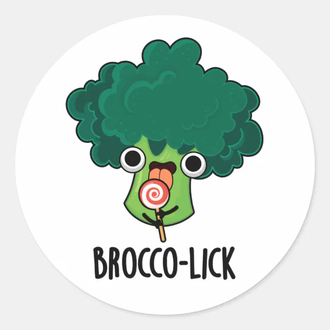 Brocco lick Funny Veggie Broccoli Pun Classic Round Sticker | Zazzle