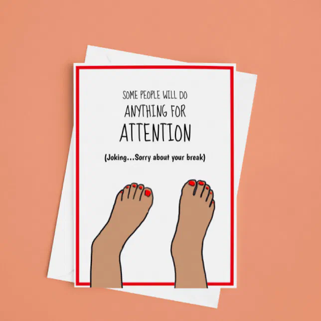 Broken Ankle Funny Card | Zazzle