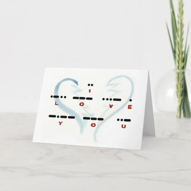 Broken Heart "I Love You" Morse Code Card | Zazzle