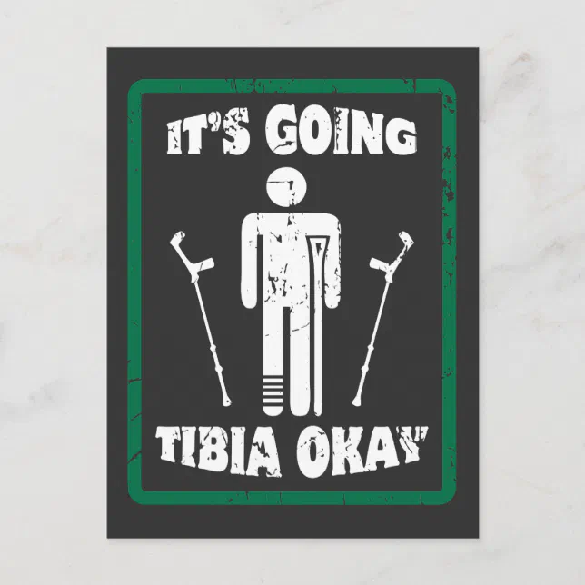 Broken Leg Tibia Okay Get Well Soon Gift Postcard | Zazzle