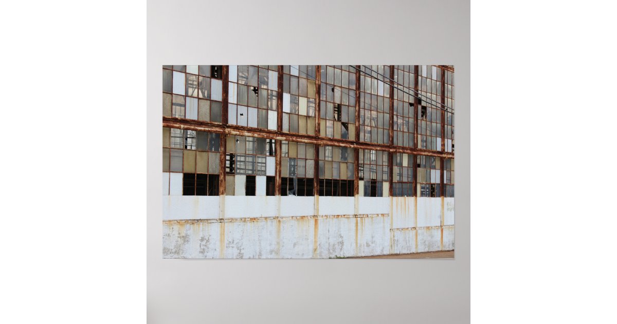 Broken Windows in an Abandoned Factory Warehouse Poster | Zazzle