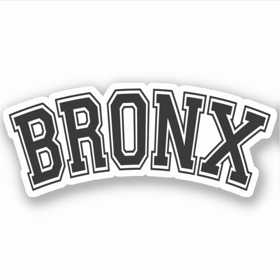 BRONX STICKER | Zazzle