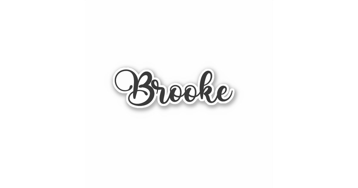 Brooke Name - Handwritten Calligraphy Sticker | Zazzle