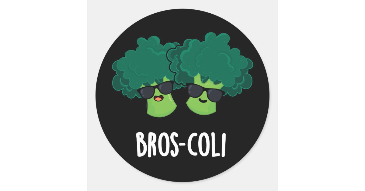 Bros-coli Funny Veggie Broccoli Pun Dark BG Classic Round Sticker | Zazzle