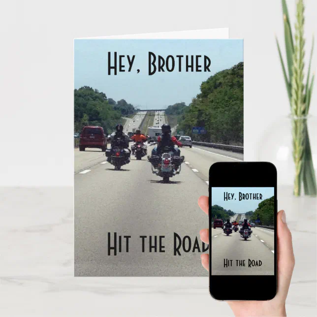**BROTHER** HIT THE ROAD=MOTORCYCLE STYLE BIRTHDAY CARD | Zazzle