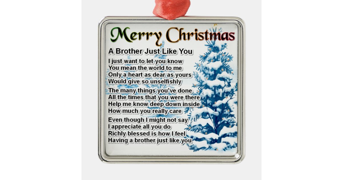 Brother Poem - Christmas Design Metal Ornament | Zazzle