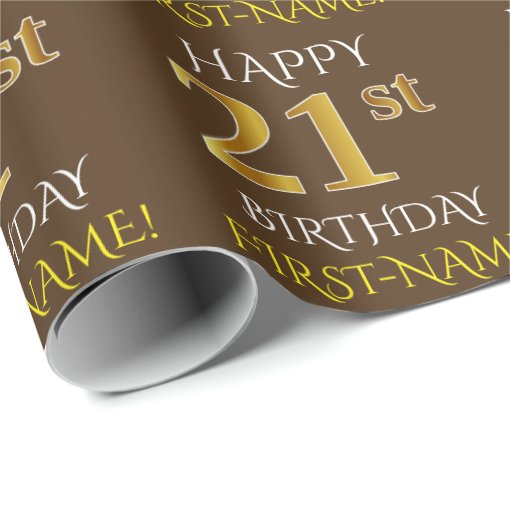 Brown, Faux Gold "HAPPY 21st BIRTHDAY" Wrapping Paper | Zazzle