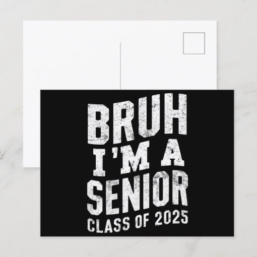 Bruh I'm A Senior Class Of 2025 Graduation Postcard | Zazzle