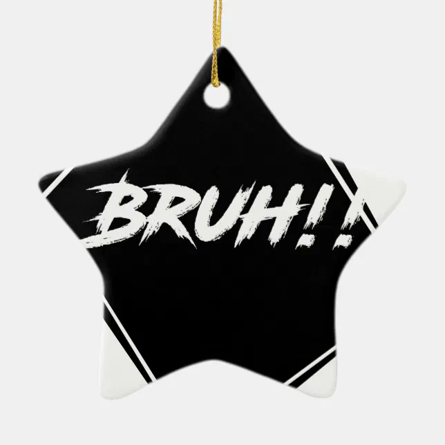"Bruh" Word Design Ceramic Ornament | Zazzle