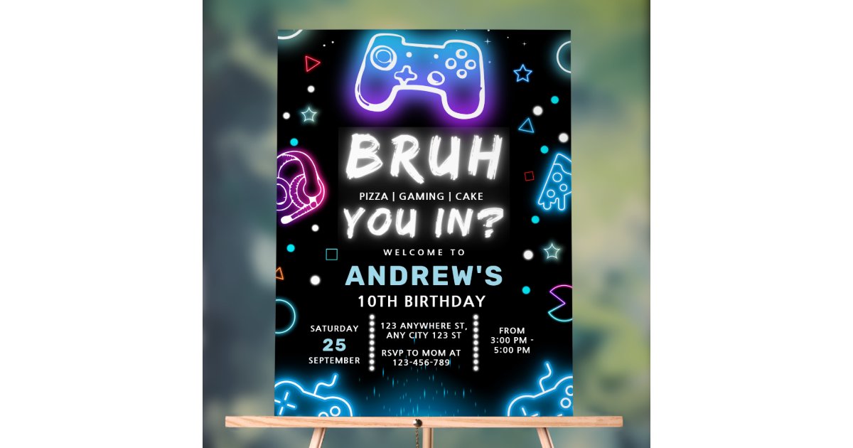 BRUH YOU IN? Neon Gamer Birthday Invitation Acrylic Sign | Zazzle