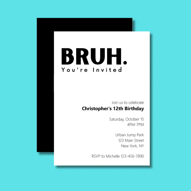Bruh You're Invited Funny Older Kids Birthday Invitation | Zazzle