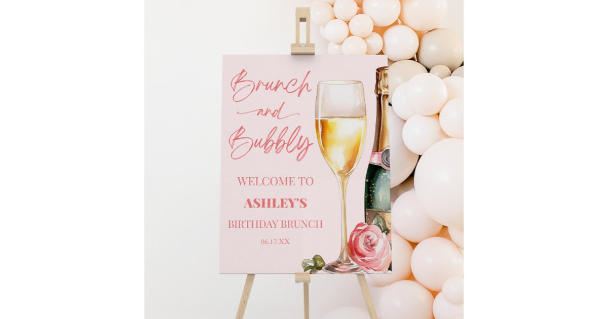 Brunch and Bubbly Birthday Brunch Welcome Sign | Zazzle