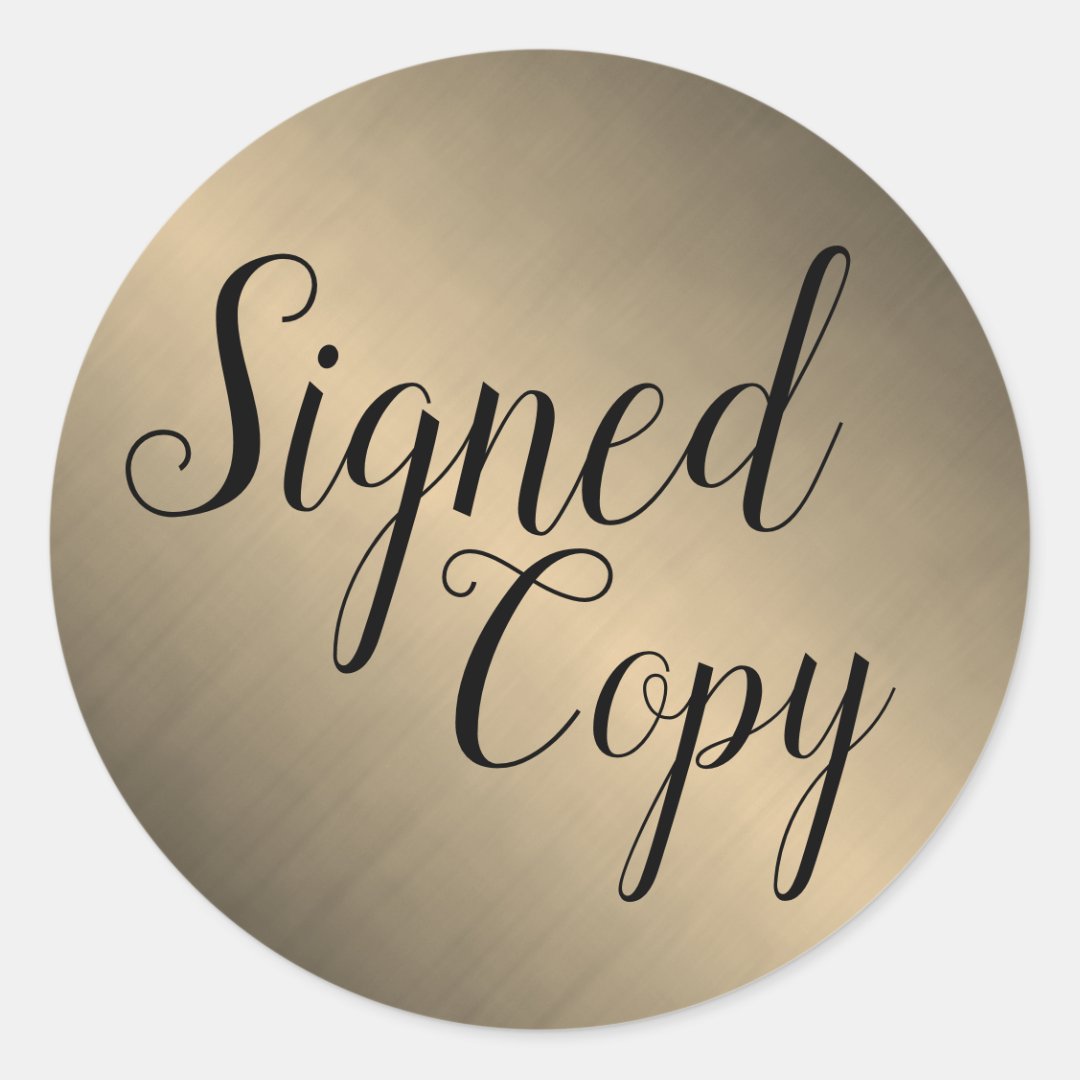 Brushed Gold Signed Copy Writer Author Classic Round Sticker | Zazzle