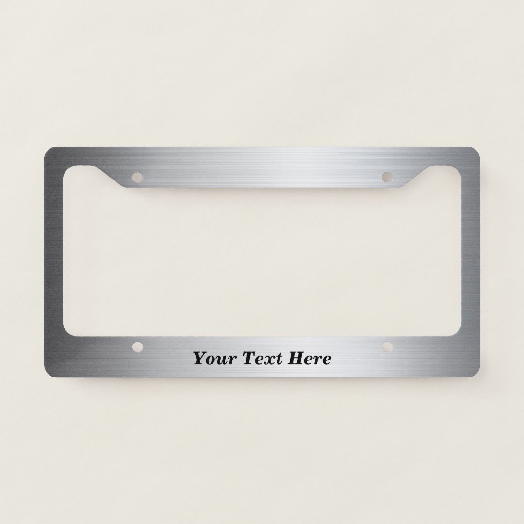 Brushed Silver metal Look Metallic Custom Text License Plate Frame | Zazzle