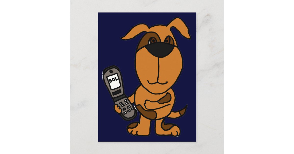 BT- Funny Cartoon Dog Texting Postcard | Zazzle.com