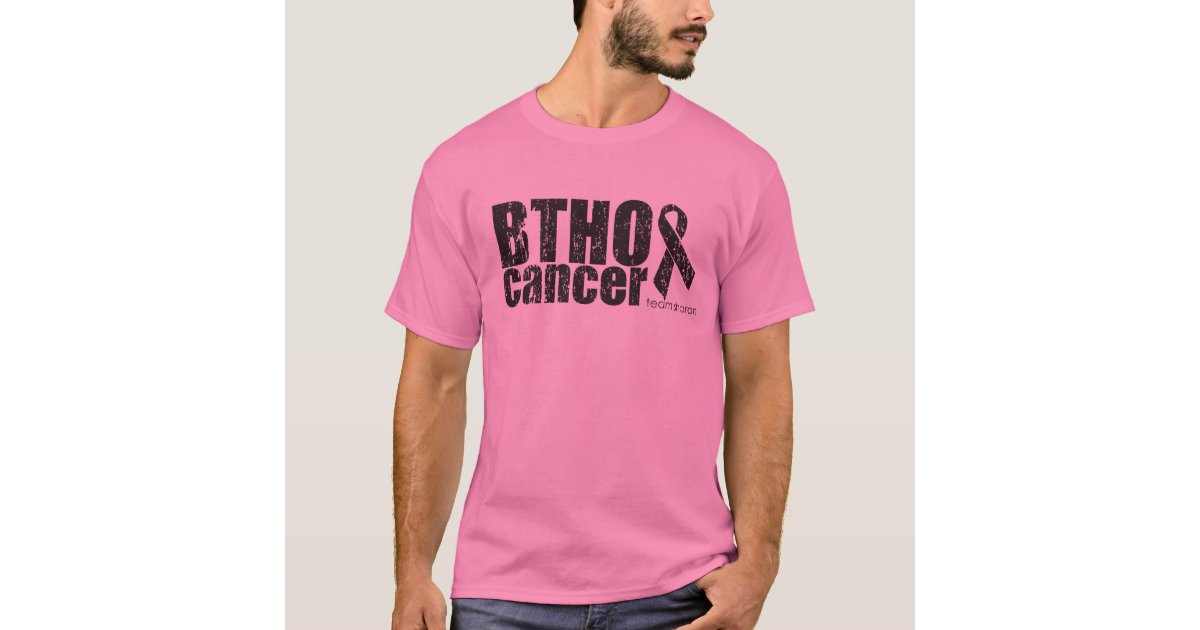 BTHO Cancer pink tshirt | Zazzle