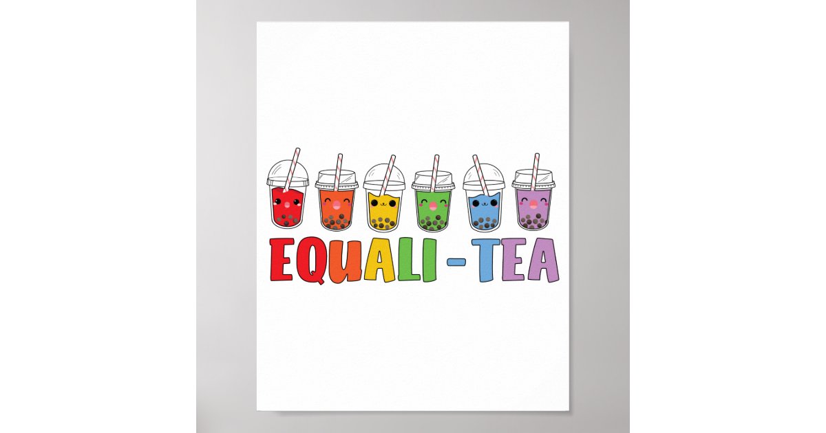 Bubble Boba Tea Equali Tea Lgbt Pride Rainbow Poster Zazzle