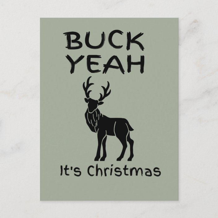 BUCK Yeah It's Christmas Funny Postcard | Zazzle.com