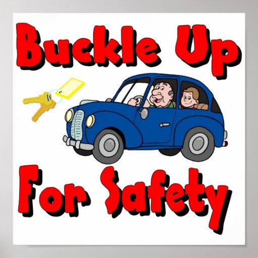 Buckle Up Poster | Zazzle