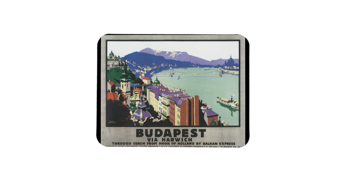 Budapest via Harwich_Vintage Travel Poster Magnet | Zazzle