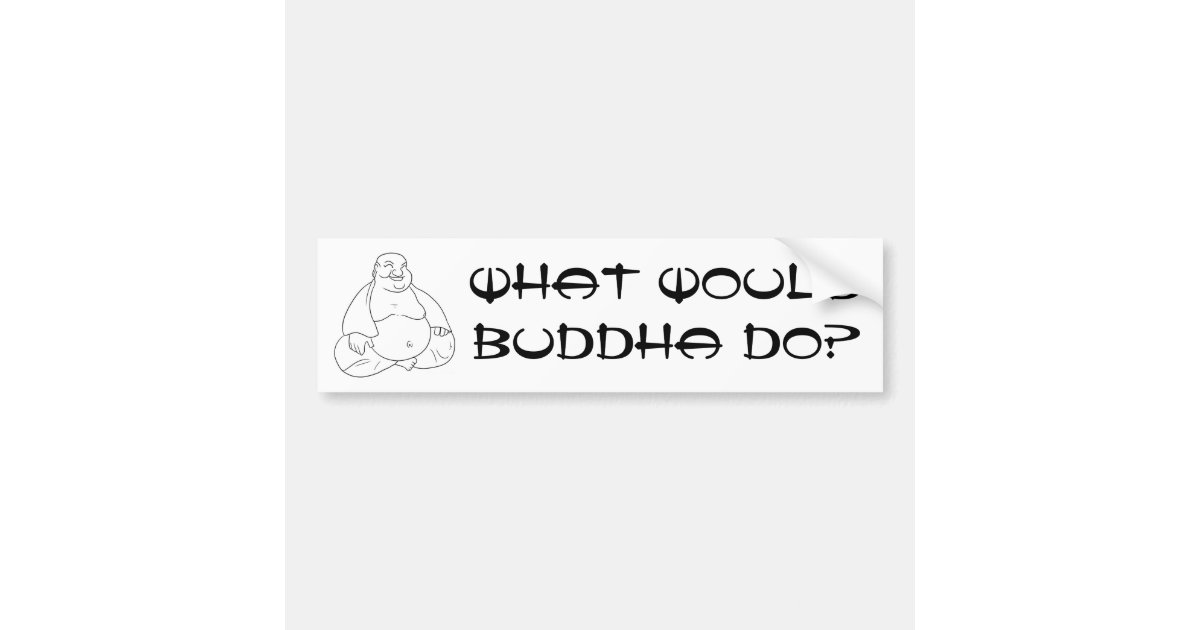 Buddha Bumper Sticker | Zazzle
