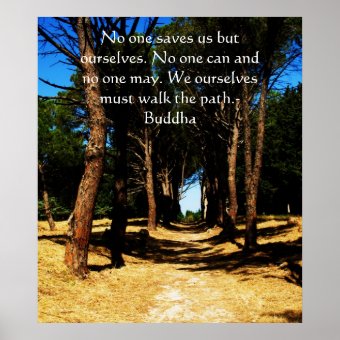 Buddha inspirational path QUOTE poster | Zazzle