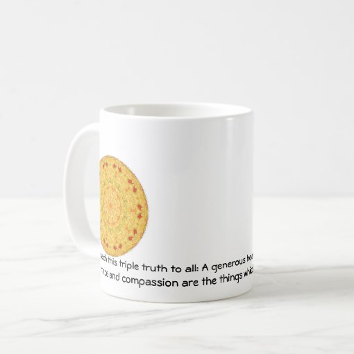 Buddha QUOTATION - Teach this triple truth to.... Coffee Mug | Zazzle