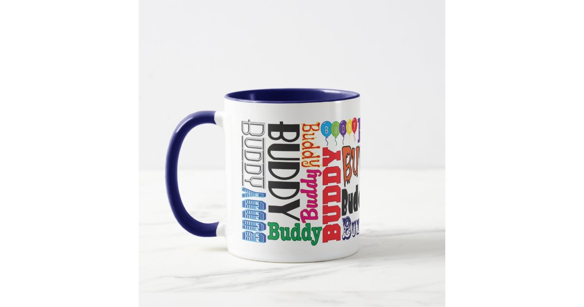 Buddy Coffee Mug | Zazzle
