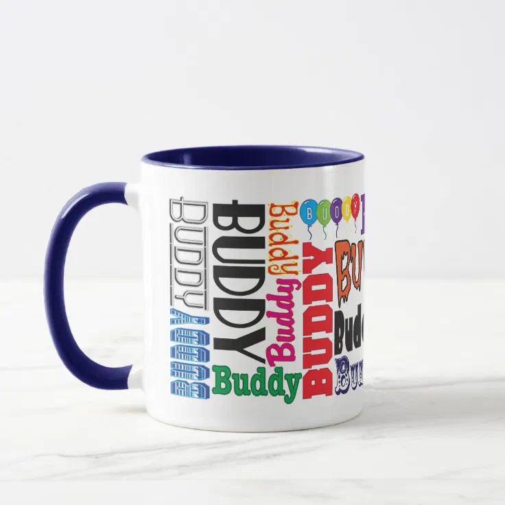 Buddy Coffee Mug | Zazzle