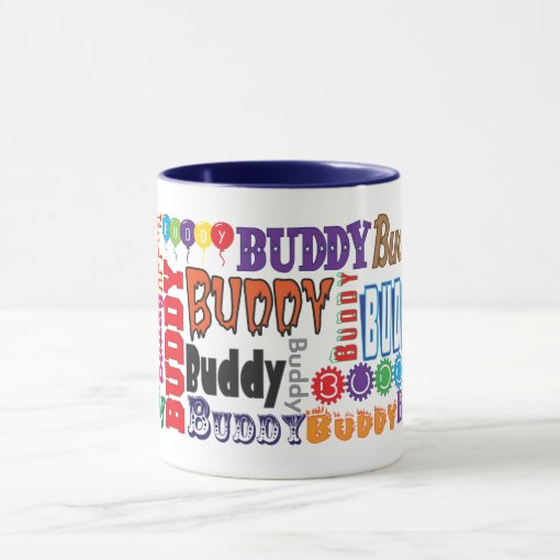 Buddy Coffee Mug | Zazzle