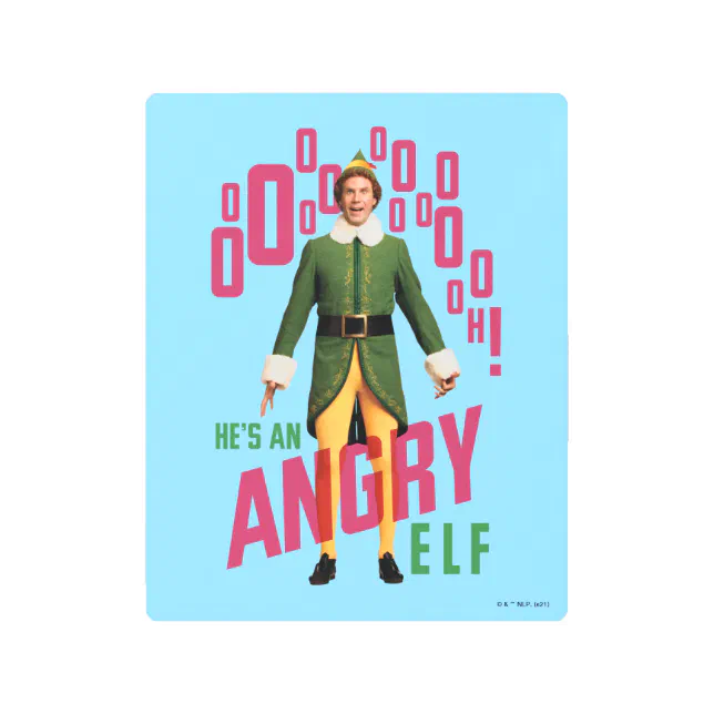 Buddy the Elf | He's an Angry Elf Metal Print | Zazzle