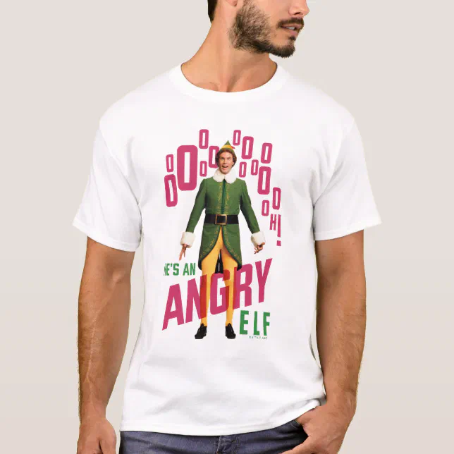 Buddy the Elf | He's an Angry Elf T-Shirt | Zazzle