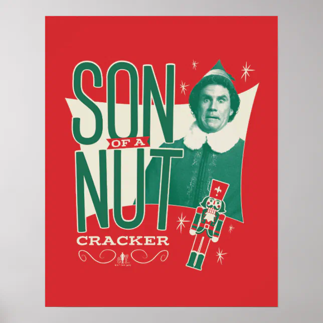 Buddy the Elf Son of a Nutcracker Poster | Zazzle