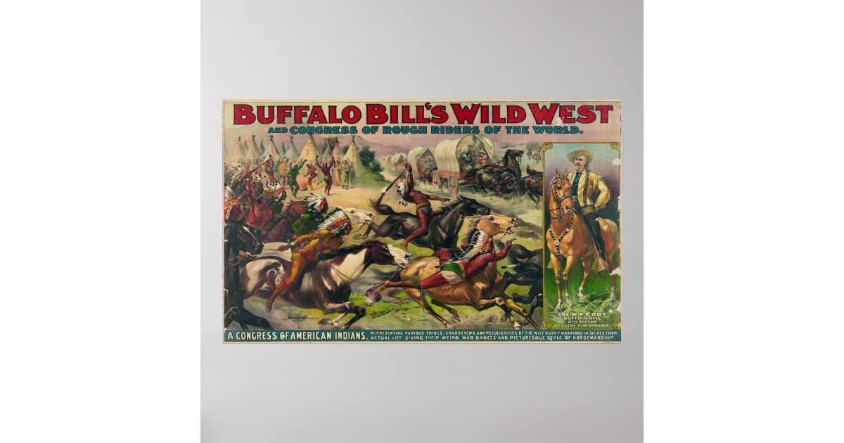 Buffalo Bill's Wild West [1899] Poster | Zazzle