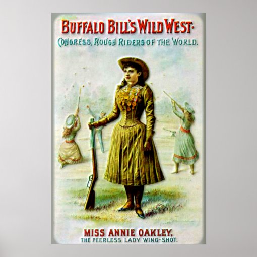Buffalo Bill's Wild West Poster Annie Oakley | Zazzle