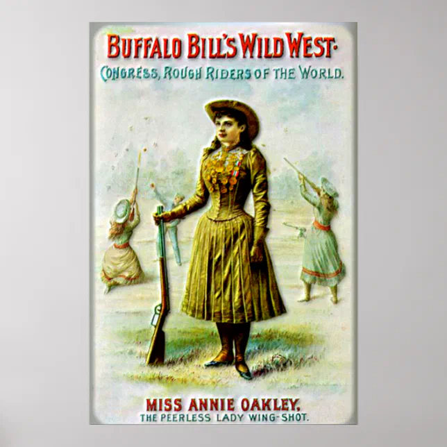 Buffalo Bill's Wild West Poster Annie Oakley | Zazzle